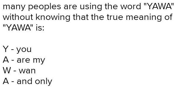 Real Meaning of Yawa Many people are using the word "YAWA" without ...