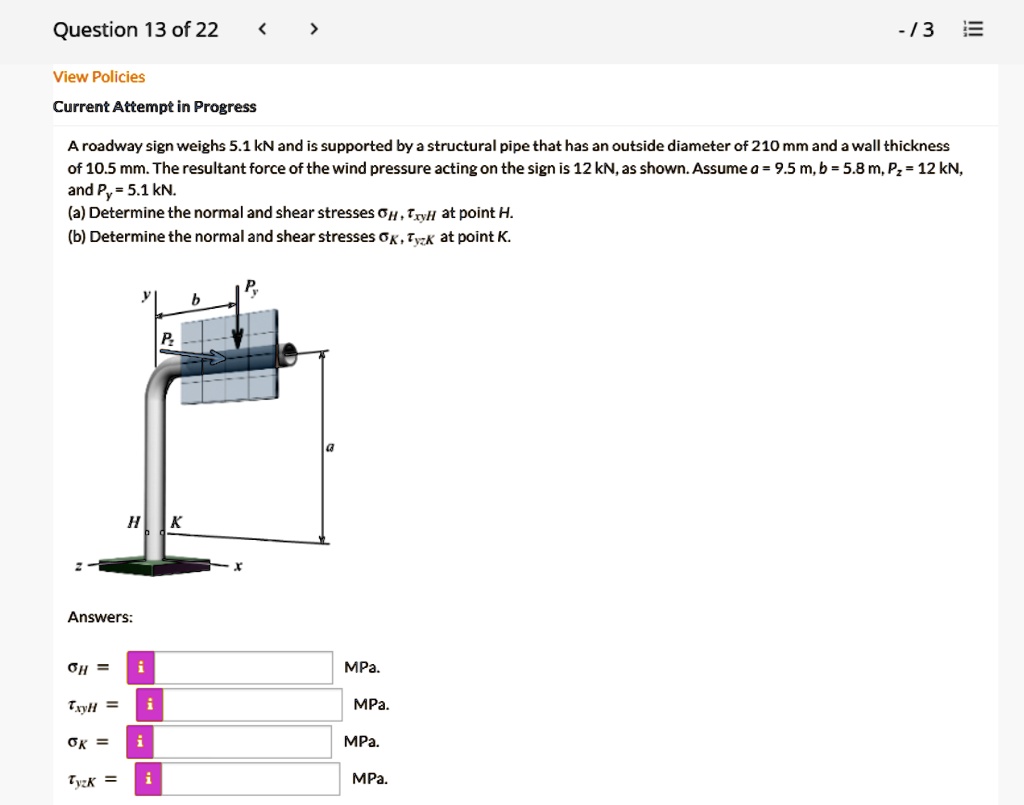 question 13 of 22 13 0 view policies current attempt in progress a roadway sign weighs 51kn and ...