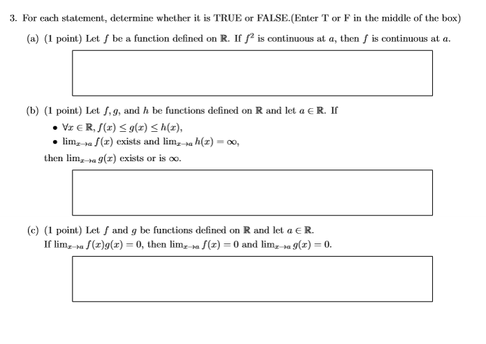 3. For each statement, determine whether it is TRUE or FALSE.(Enter T or 𝐅 in the middle of the ...