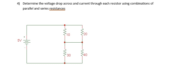 SOLVED: 4) Determine the voltage drop across and current through each resistor using ...