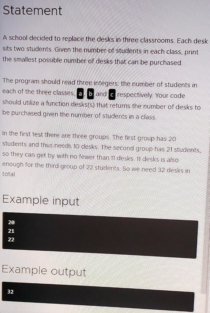 Statement A school decided to replace the desks in three classrooms ...