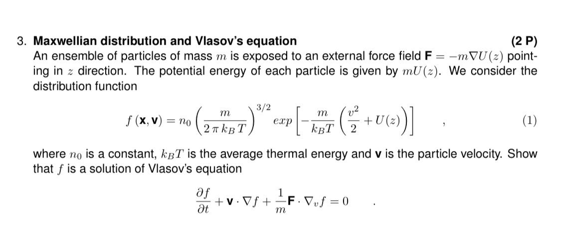 SOLVED: 3. Maxwellian distribution and Vlasov's equation (2 P) An ensemble of particles of mass ...