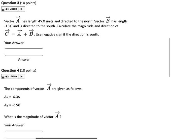 SOLVED: Question 3 (10 points) Listen Vector A has a length of 49.0 units and is directed to the ...