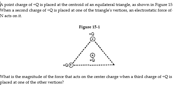 A point charge of +Q is placed at the centroid of an equilateral ...