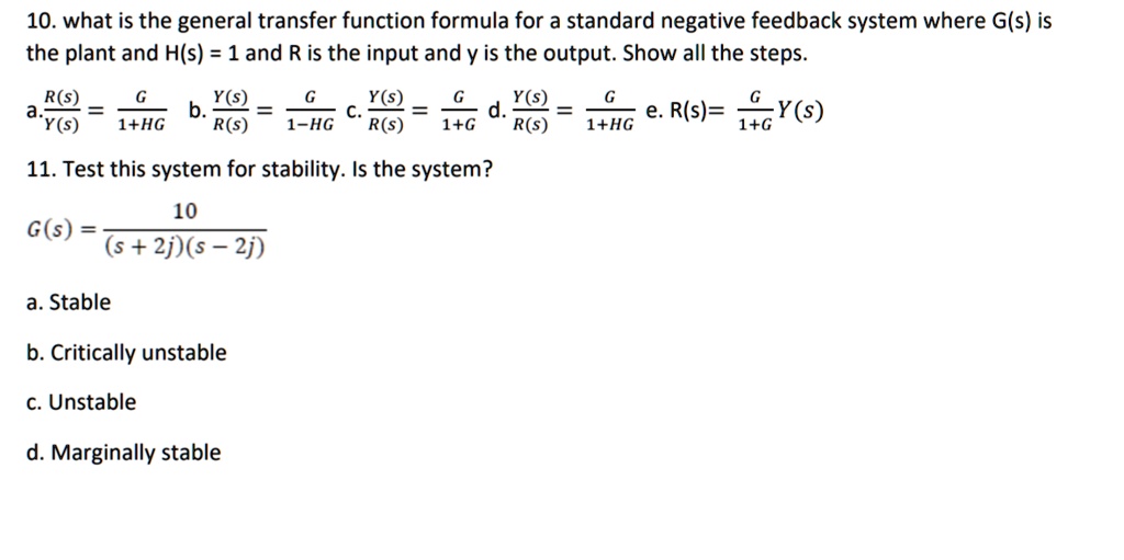SOLVED: 10. What is the general transfer function formula for a ...