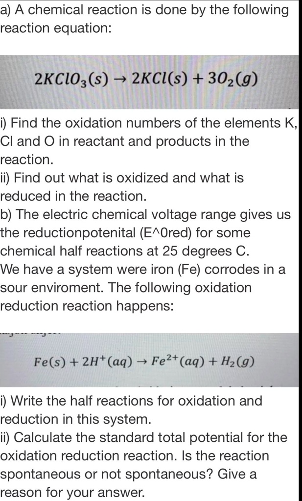 SOLVED: a) A chemical reaction is done by the following reaction equation: 2KClO3(s) â†’ 2KCl(s ...
