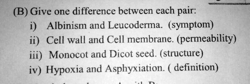 Guys, give me all these answers, please. (B) Give one difference ...