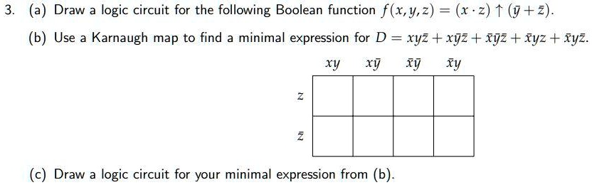 Solved A Draw A Logic Circuit For The Following Boolean Function F X 3668