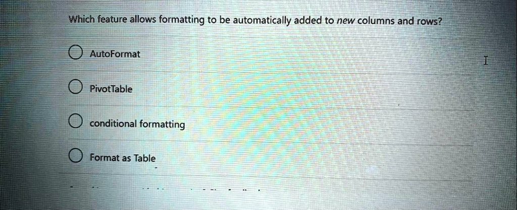 Solved Which Feature Allows Formatting To Be Automatically Added To