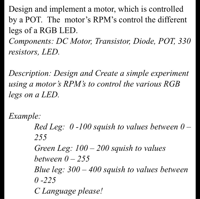 SOLVED: Arduino Please Design and implement a motor, which is ...