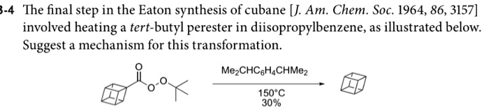 SOLVED: The final step in the Eaton synthesis of cubane [J. Am. Chem ...