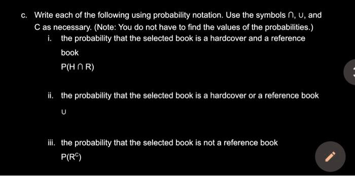 SOLVED: Write each of the following using probability notation: Use the ...