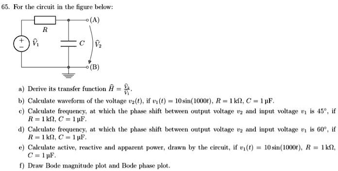 SOLVED: 65. For the circuit below, calculate the transfer function, waveform, frequency, and ...