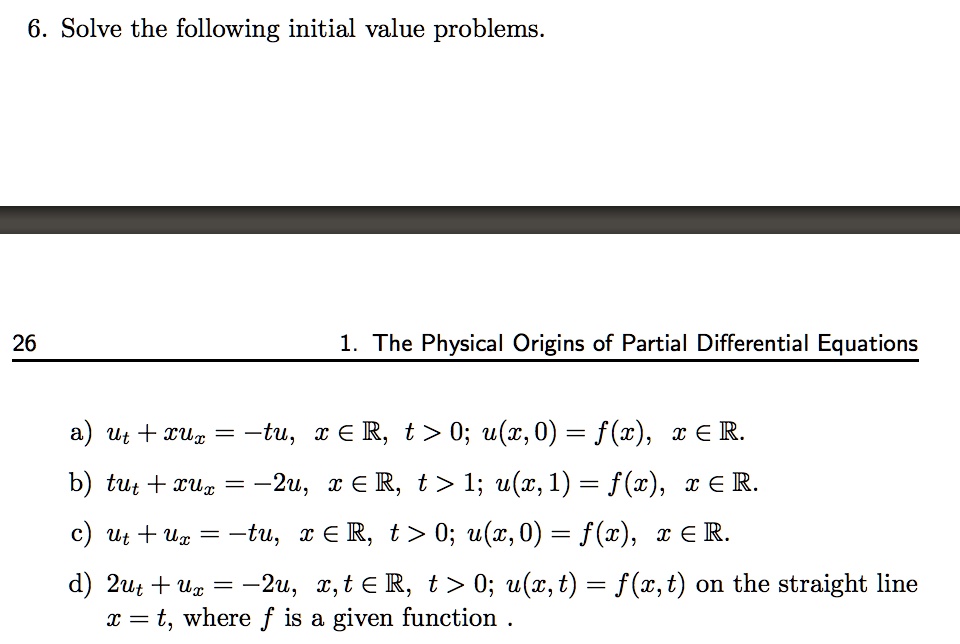 SOLVED:6. Solve the following initial value problems_ 26 The Physical ...