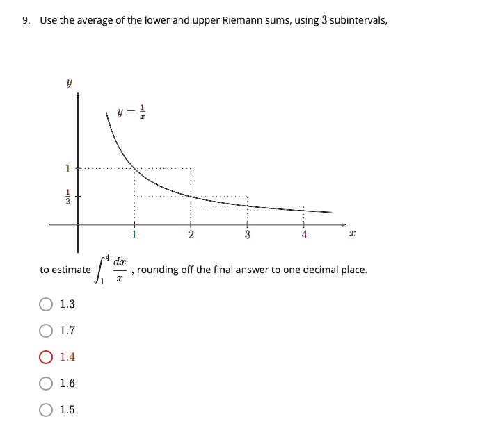 SOLVED: Use the average of the lower and upper Riemann sums, using 3 subintervals y = dx ...