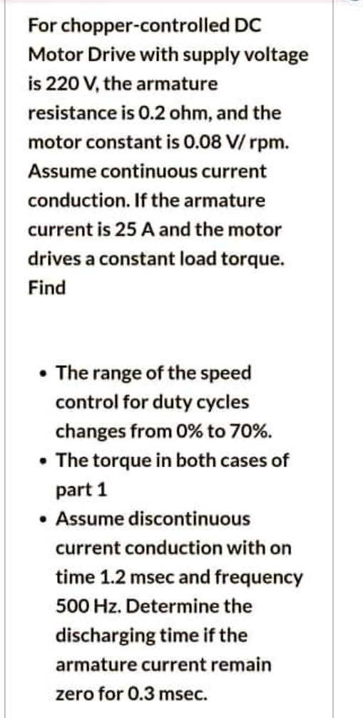 SOLVED: Drive For chopper-controlled DC Motor Drive with a supply ...