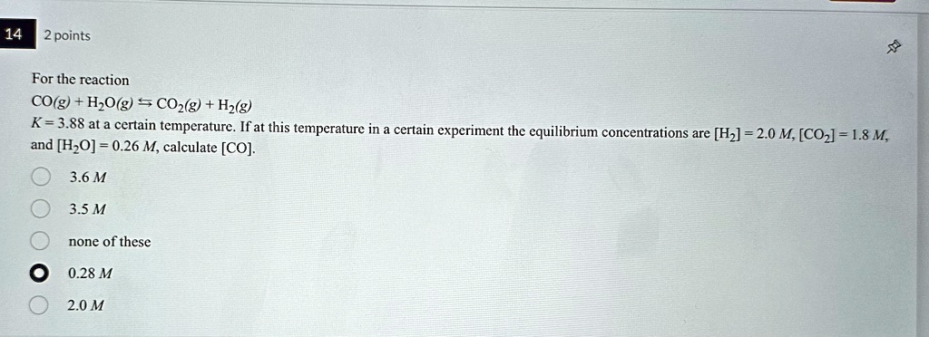Solved 2 Points For The Reaction Co G H2o G ⇆ Co2 G H2 G K 3