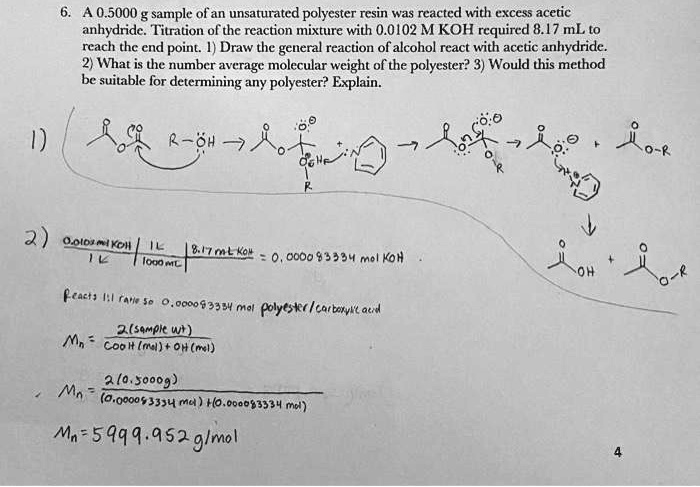 SOLVED: A 0.5000 g sample of an unsaturated polyester resin was rcacted ...