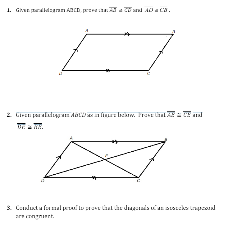 SOLVED: 1. Given parallelogram A B C D, prove that A B≅C D and A D≅C B. 2. Given parallelogram A ...