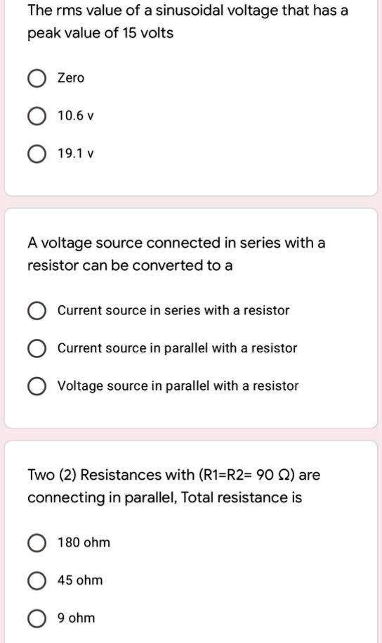 The rms value of a sinusoidal voltage that has a peak value of 15 volts Zero 10.6 v 19.1 v A ...