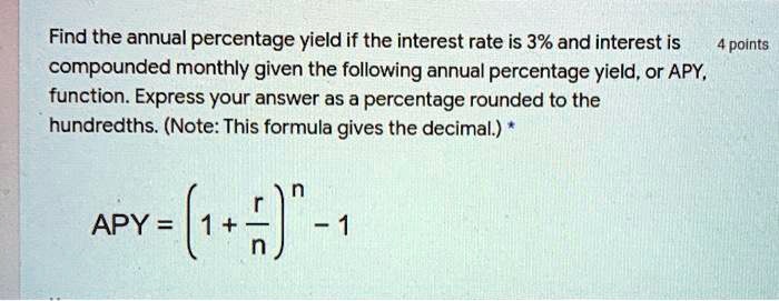 find the annual percentage yield if the interest rate is 3 and interest ...