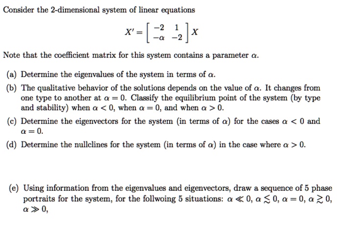 SOLVED: Consider the 2-dimensional system of linear equations: x = [-âˆšsJx] Note that the ...