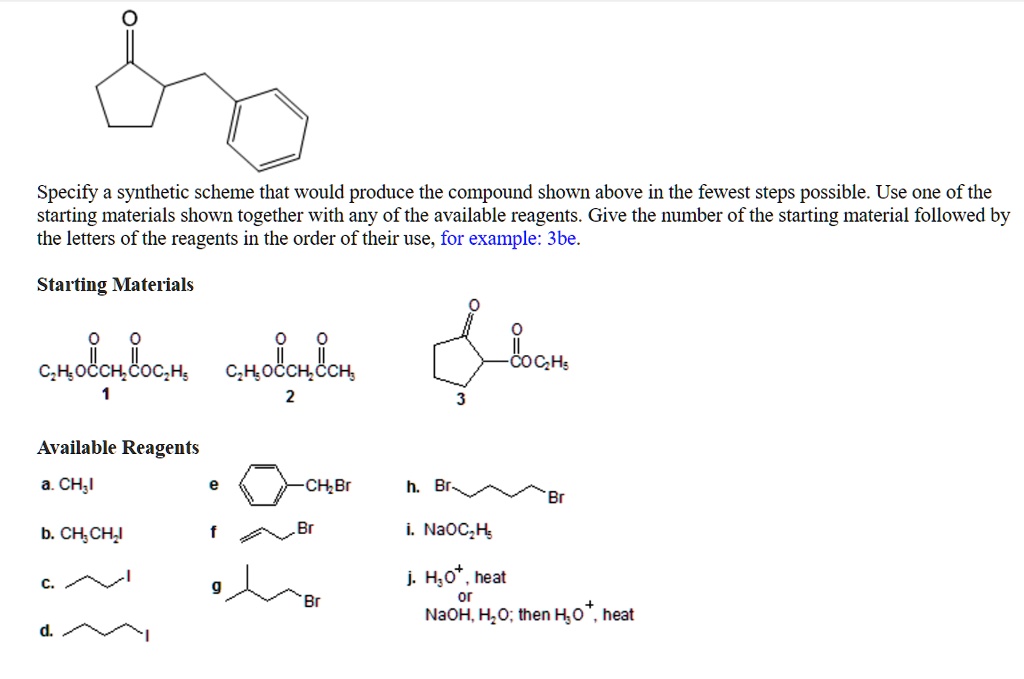 SOLVED: Specify a synthetic scheme that would produce the compound ...