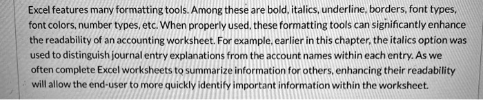SOLVED: Excel features many formatting tools. Among these are bold ...