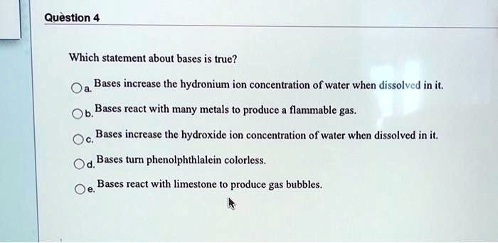 question which statement about bases is truc bases increase the ...