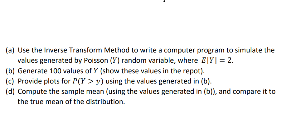 SOLVED: (a) Use the Inverse Transform Method to write a computer ...