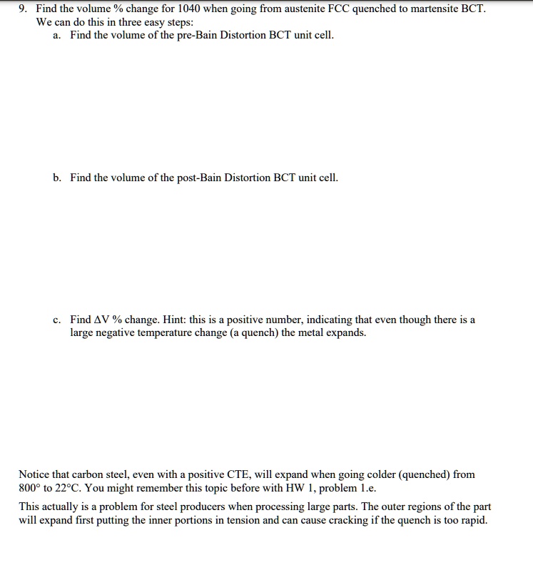 SOLVED: Find the volume % change for 1040 when going from austenite FCC ...