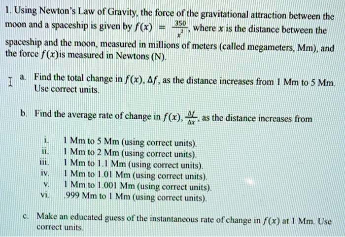 using newton law of gravity the force of the gravitational attraction ...