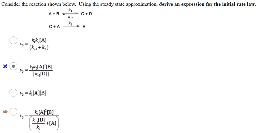 Solved Consider The Reaction Shown Below Using The Steady State