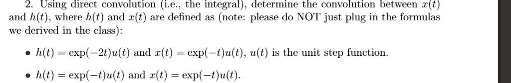 Solved Using Direct Convolution Ie The Integral Determine The 5870