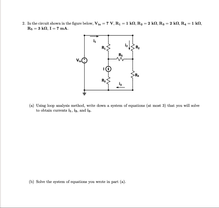 Solved 2 In The Circuit Shown In The Figure Belowvin7 Vr 1 Kr22 Kr2 Klr41 K R53ki 