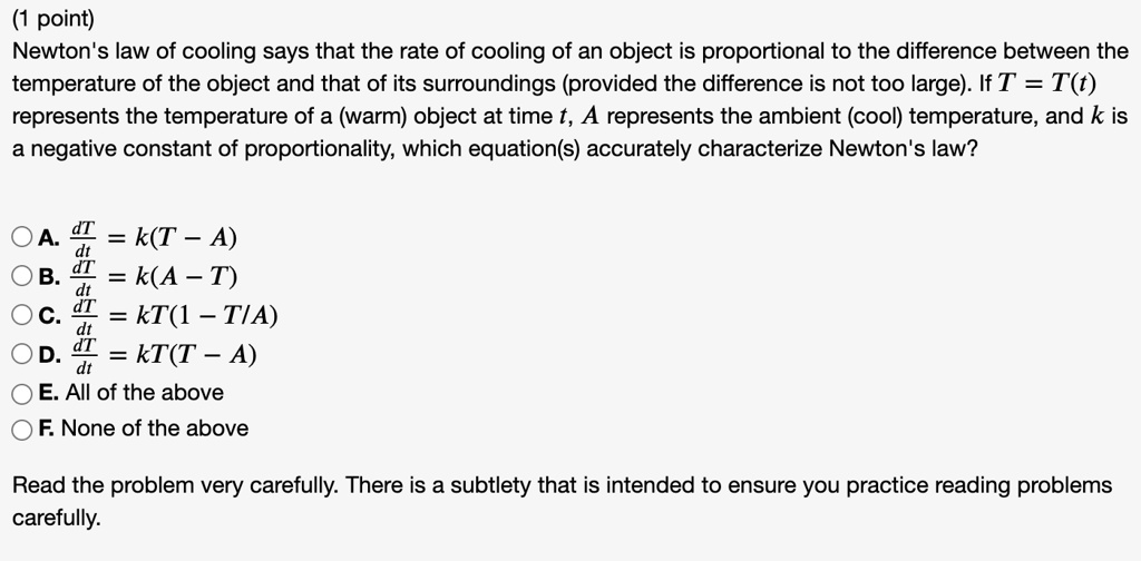 point newtons law of cooling says that the rate of cooling of an object ...