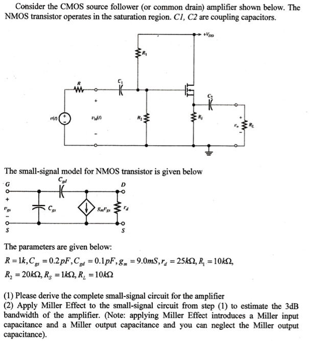 Consider the CMOS source follower (or common drain) amplifier shown ...
