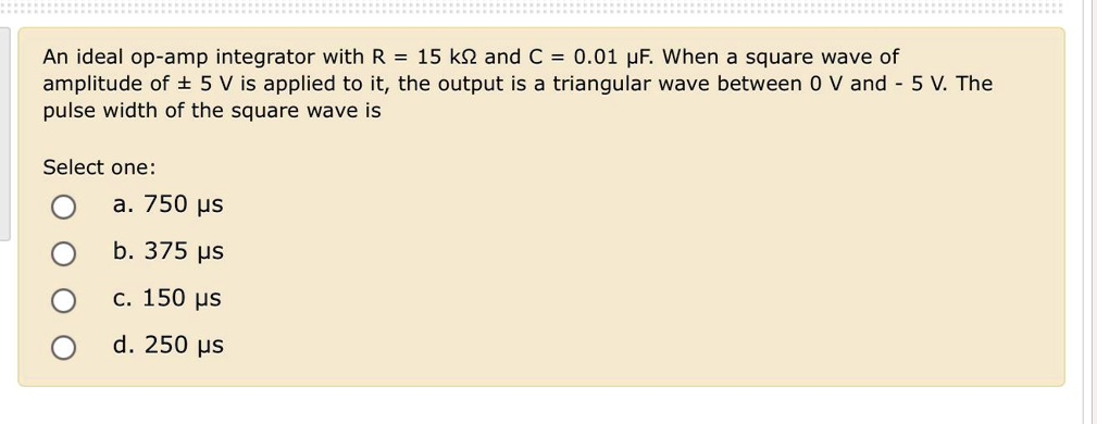 SOLVED: An ideal op-amp integrator with R=15kOmega and C=0.01mu F. When ...