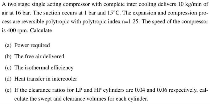 A two-stage single-acting compressor with complete intercooling ...