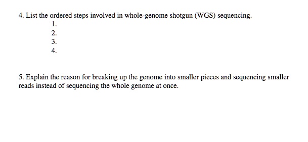4 list the ordered steps involved in whole genome shotgun wgs ...