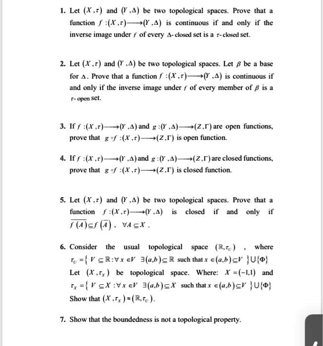 SOLVED: 1. Let (X, Y) be two topological spaces. Prove that a function f: X -> Y is continuous ...