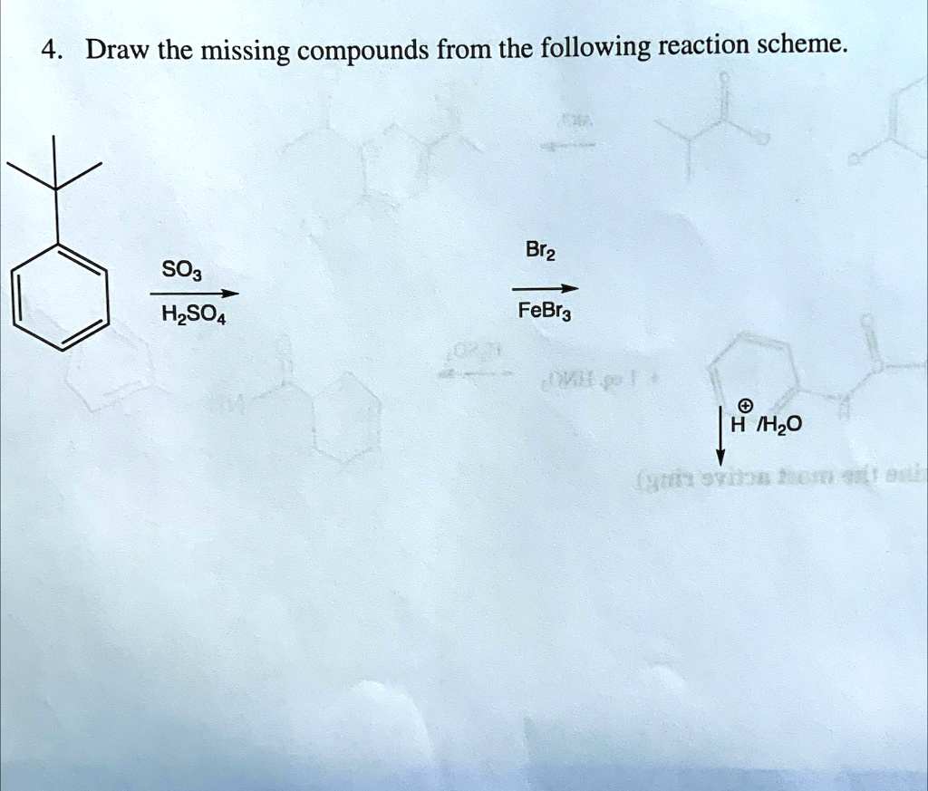 4. Draw the missing compounds from the following reaction scheme. Br2 ...