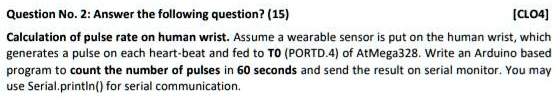 SOLVED: Question No. 2: Answer the following question? (15) [CL04 ...