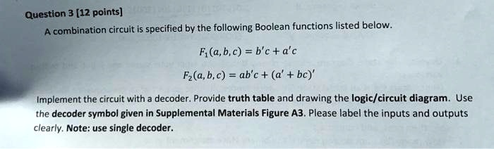 Solved Question3[12points] A Combination Circuit Is Specified By The Following Boolean