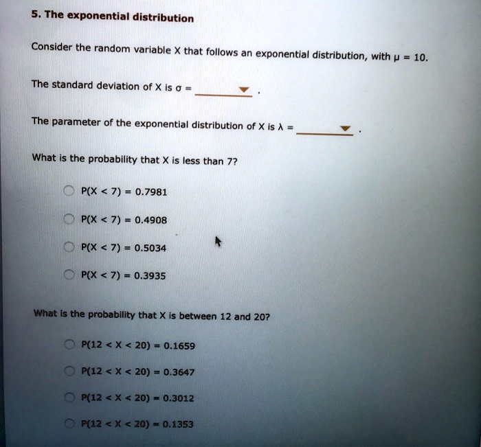 5 the exponential distribution consider the random variable x that follows an exponential ...