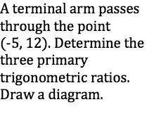 SOLVED: A terminal arm passes through the point ((-5, 12). Determine ...