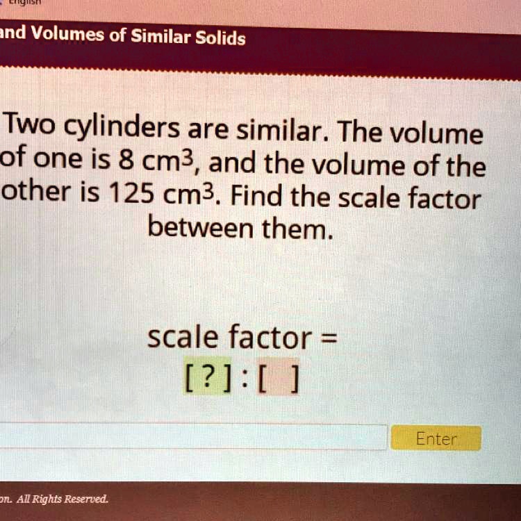 And Volumes of Similar Solids Two cylinders are similar. The...