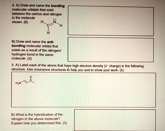 SOLVED: A) Draw and name the bonding molecular orbitals that exlst between the carbon and ...
