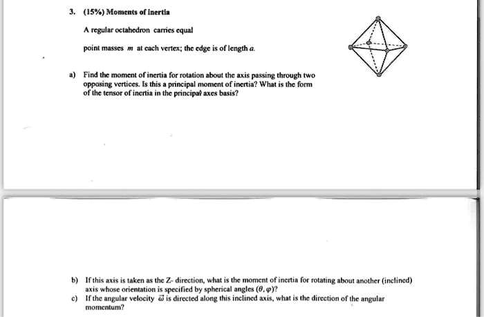 3 15moments of inertia a regular octahedron carries cqual point masses ...