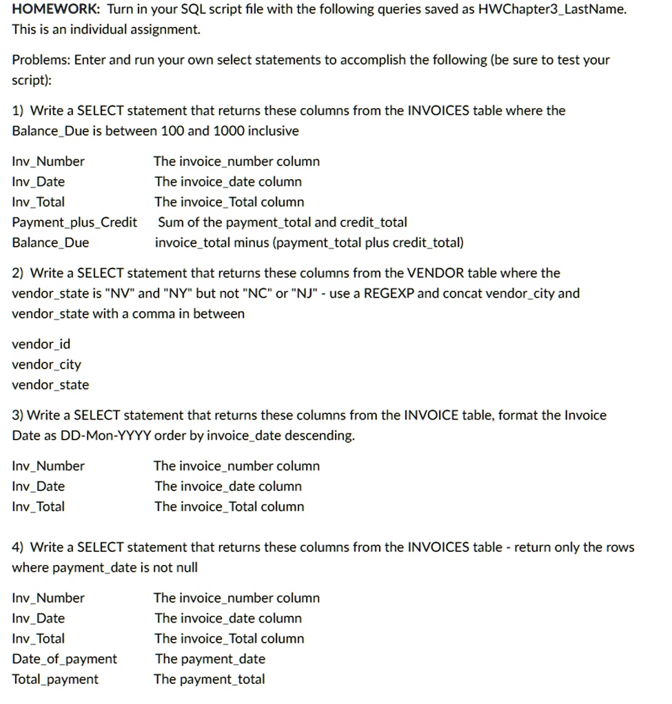 Homework Turn In Your Sql Script File With The Following Queries Saved 8747